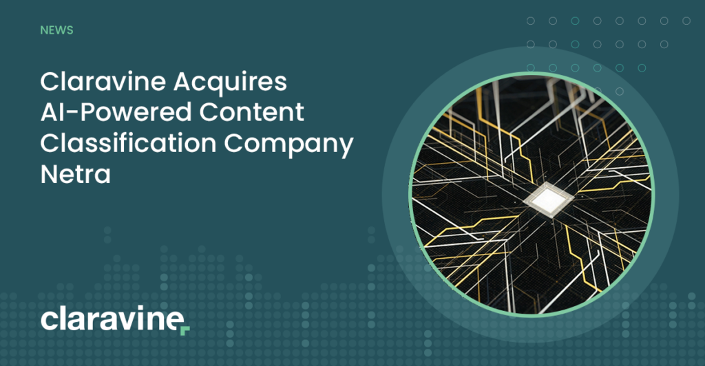 Claravine Acquires AI-Powered Content Classification Company Netra ...
